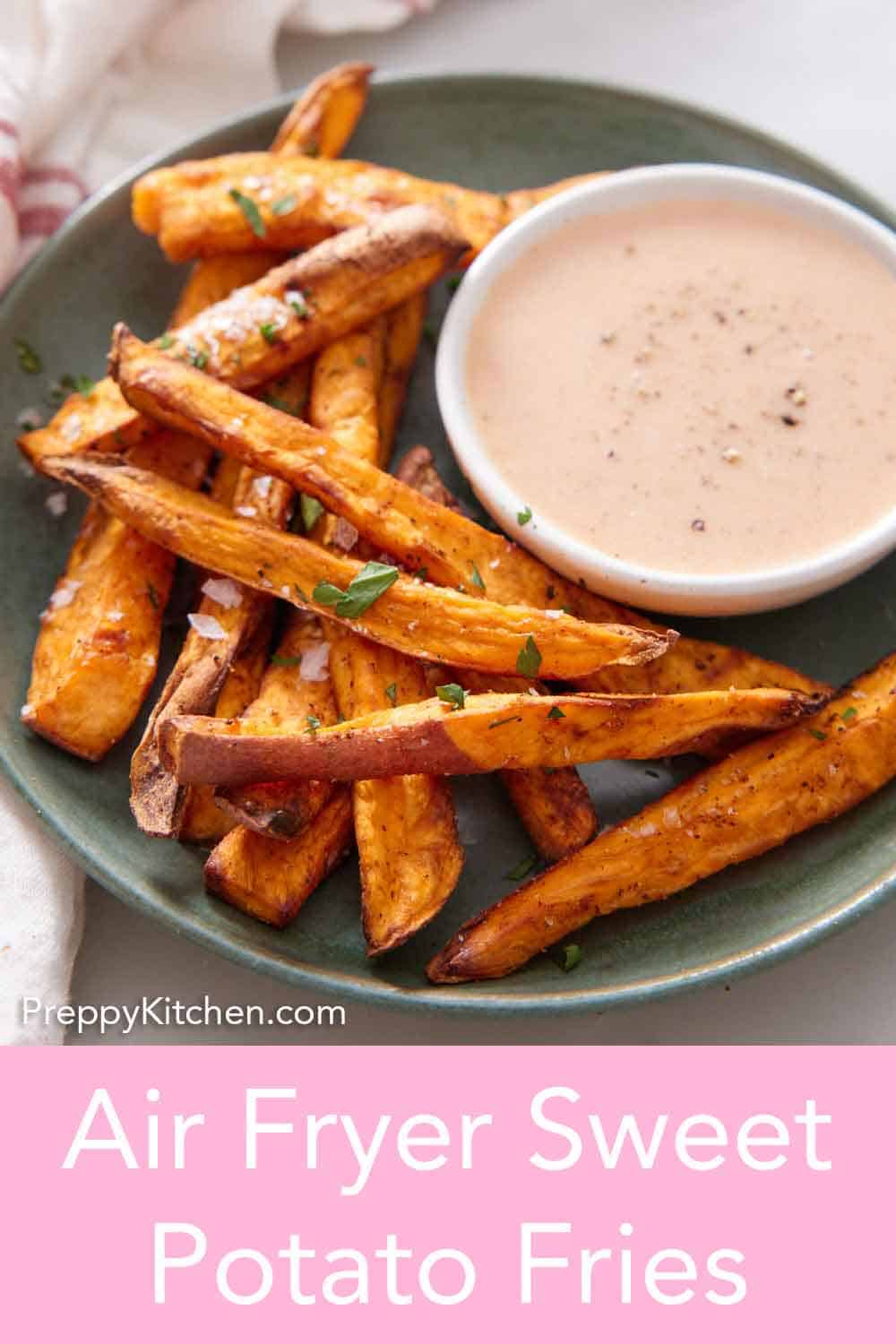 Air Fryer Sweet Potato Fries - Preppy Kitchen