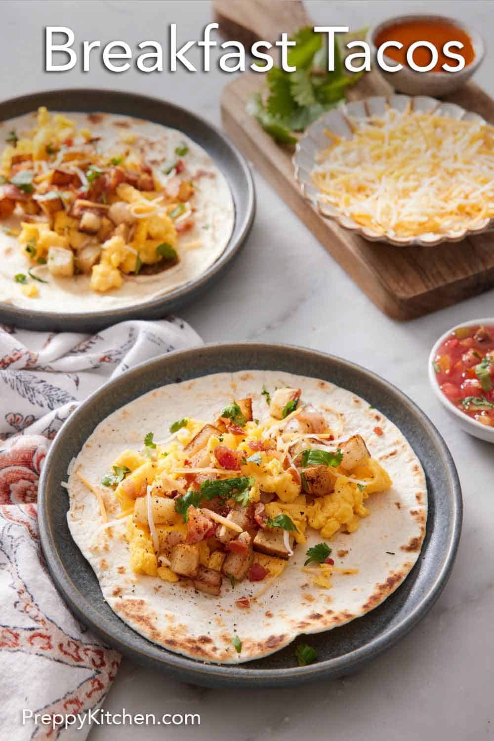 Easy Breakfast Tacos - Preppy Kitchen