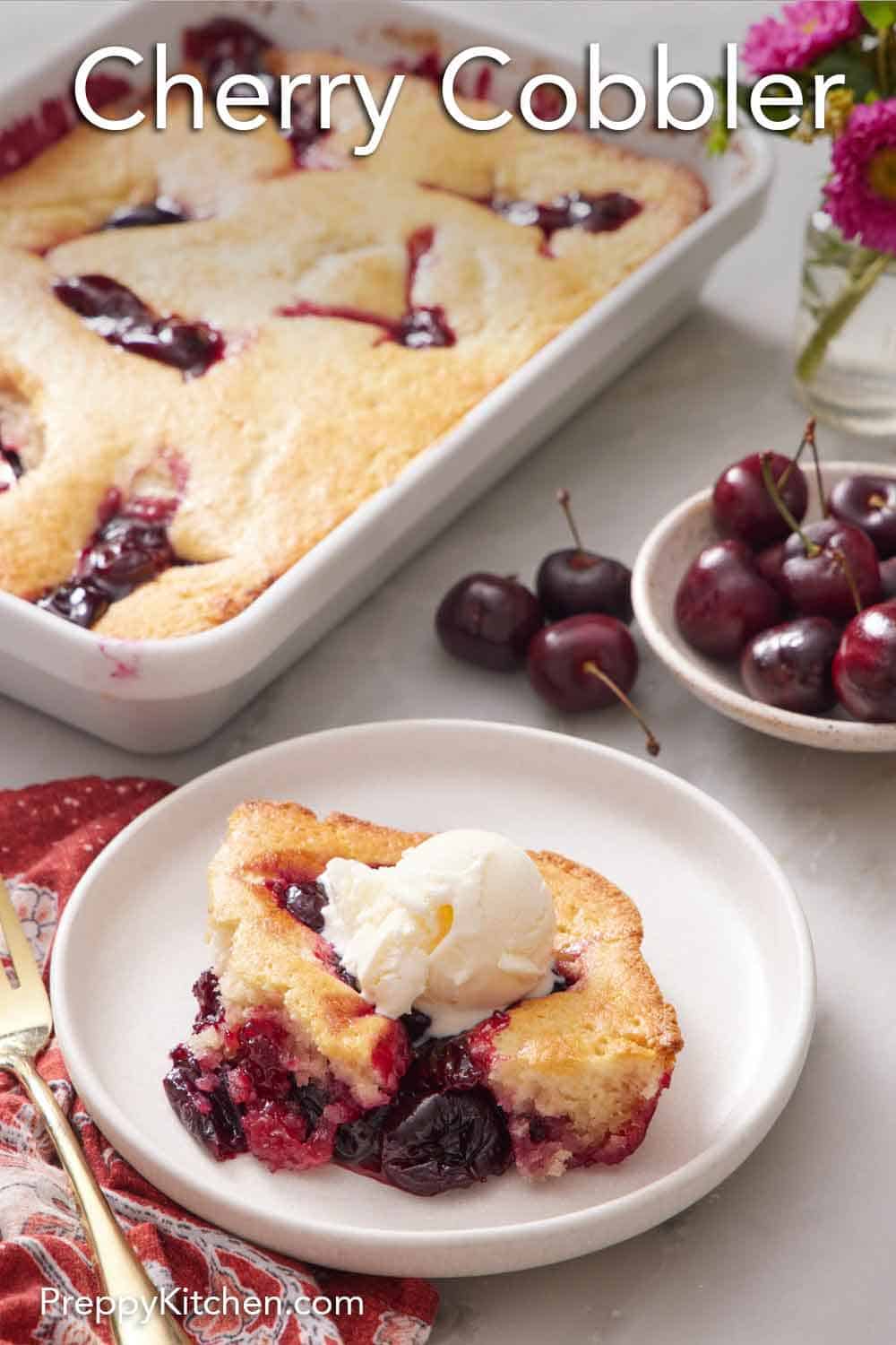 Cherry Cobbler Recipe - Preppy Kitchen