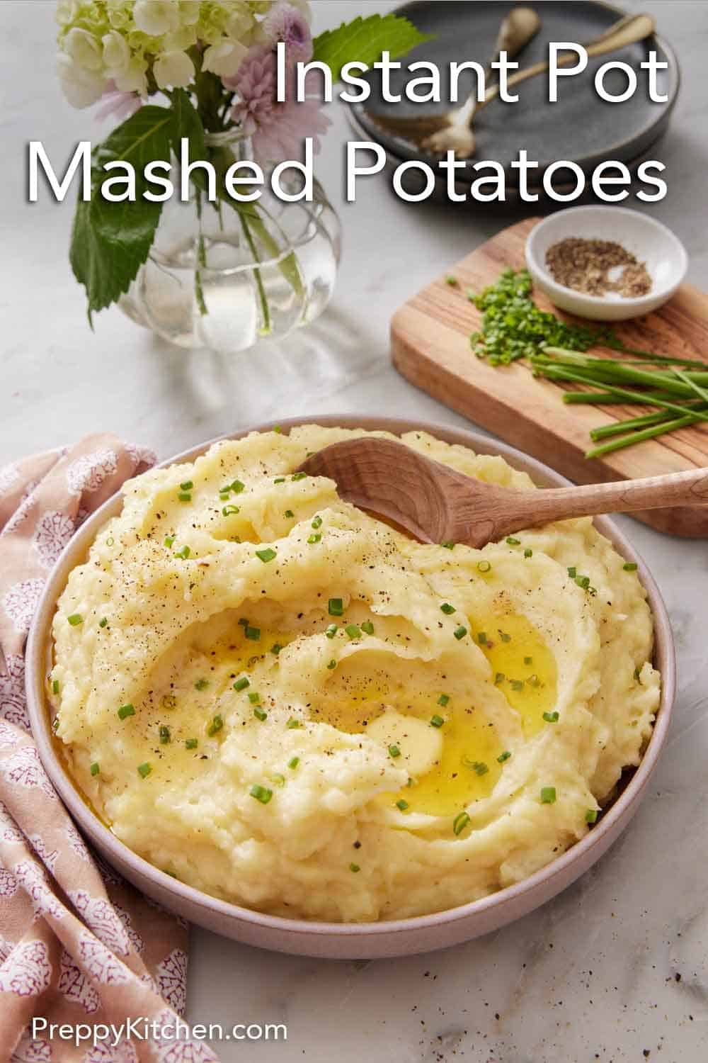 Instant Pot Mashed Potatoes - Preppy Kitchen