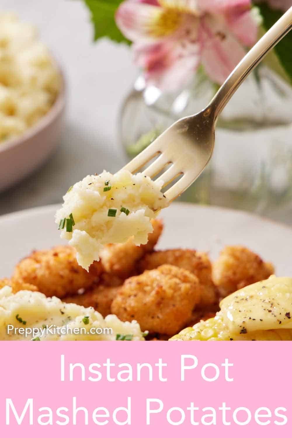Instant Pot Mashed Potatoes - Preppy Kitchen