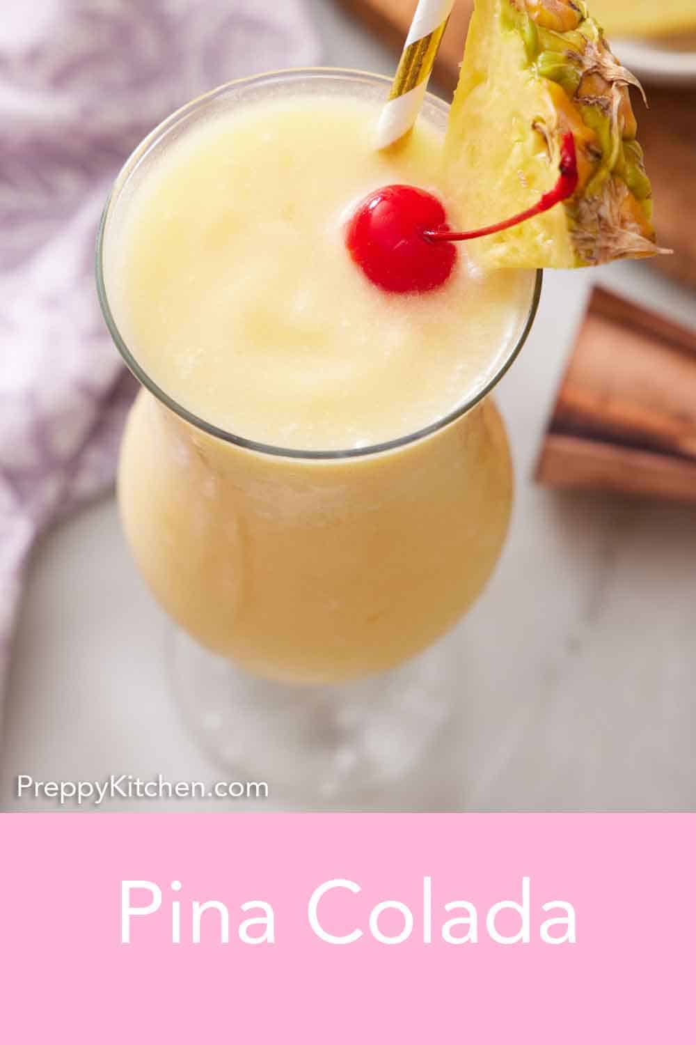 Easy Pina Colada Recipe - Preppy Kitchen