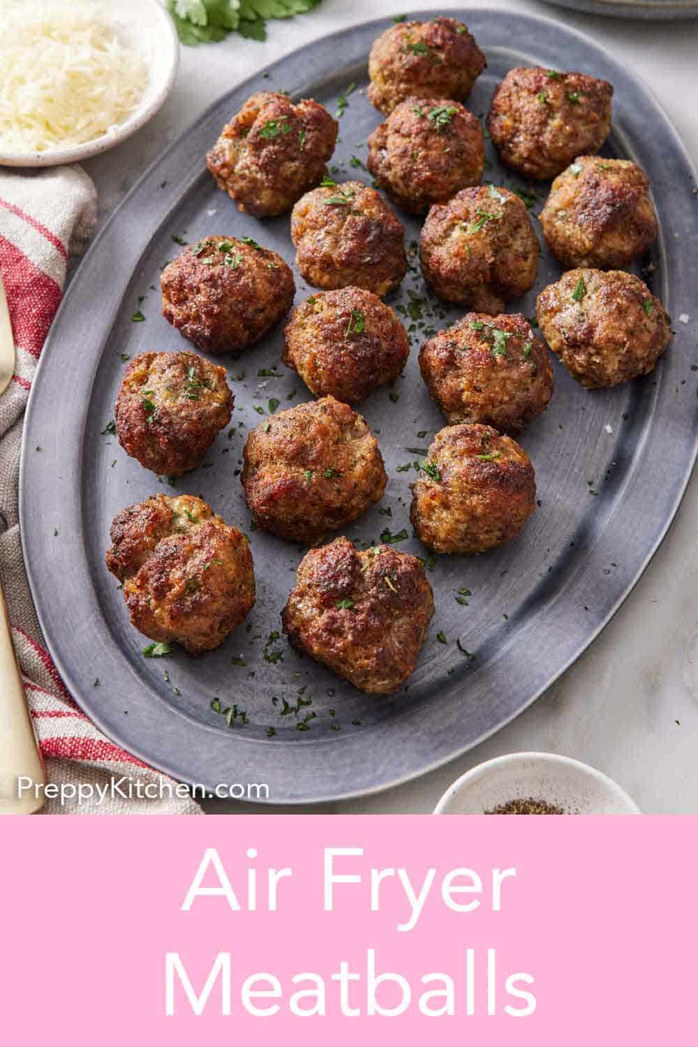 Air Fryer Meatballs - Preppy Kitchen