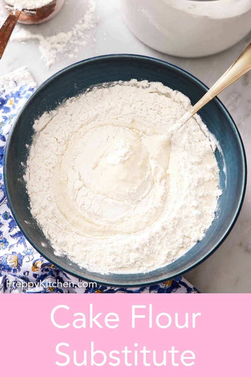 Cake Flour Substitute - Preppy Kitchen