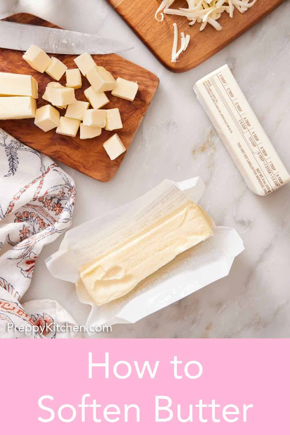 How to Soften Butter Quickly - Preppy Kitchen