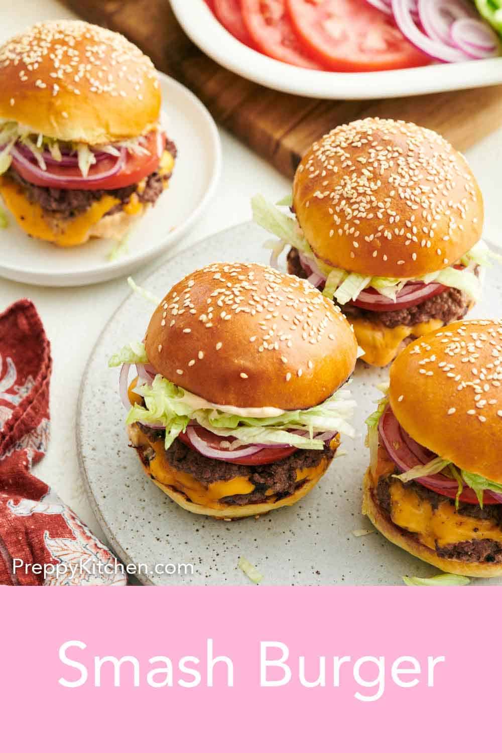 Smash Burger Recipe - Preppy Kitchen