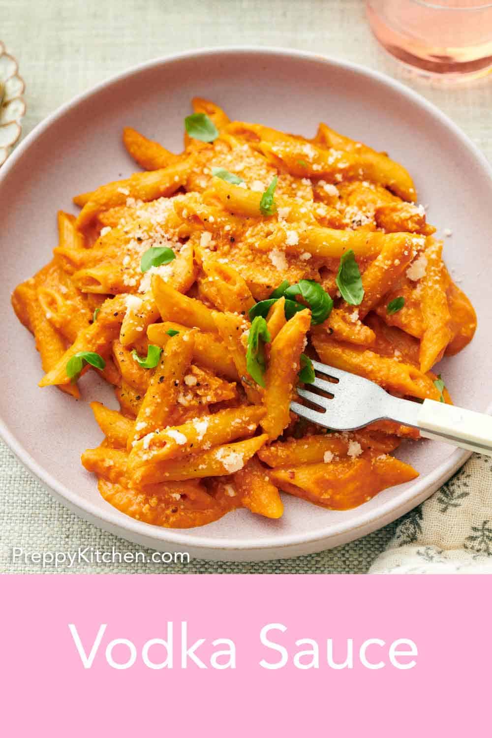 Best Vodka Sauce Recipe - Preppy Kitchen