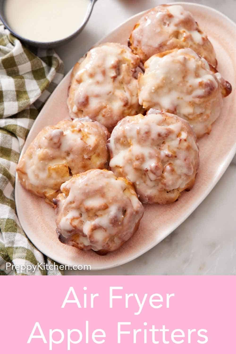 Air Fryer Apple Fritters Recipe - Preppy Kitchen