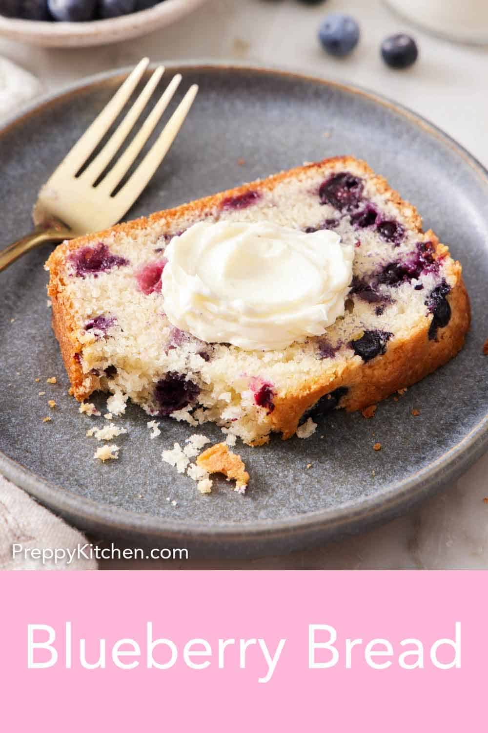 Easy Blueberry Bread Recipe - Preppy Kitchen
