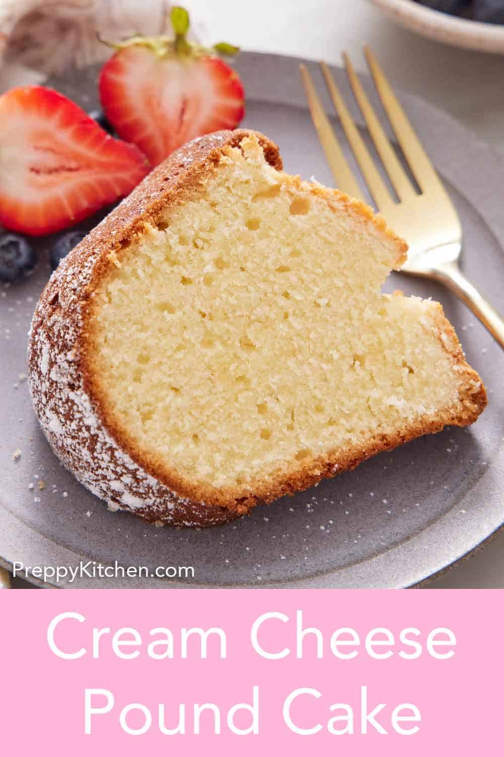 Cream Cheese Pound Cake Recipe - Preppy Kitchen