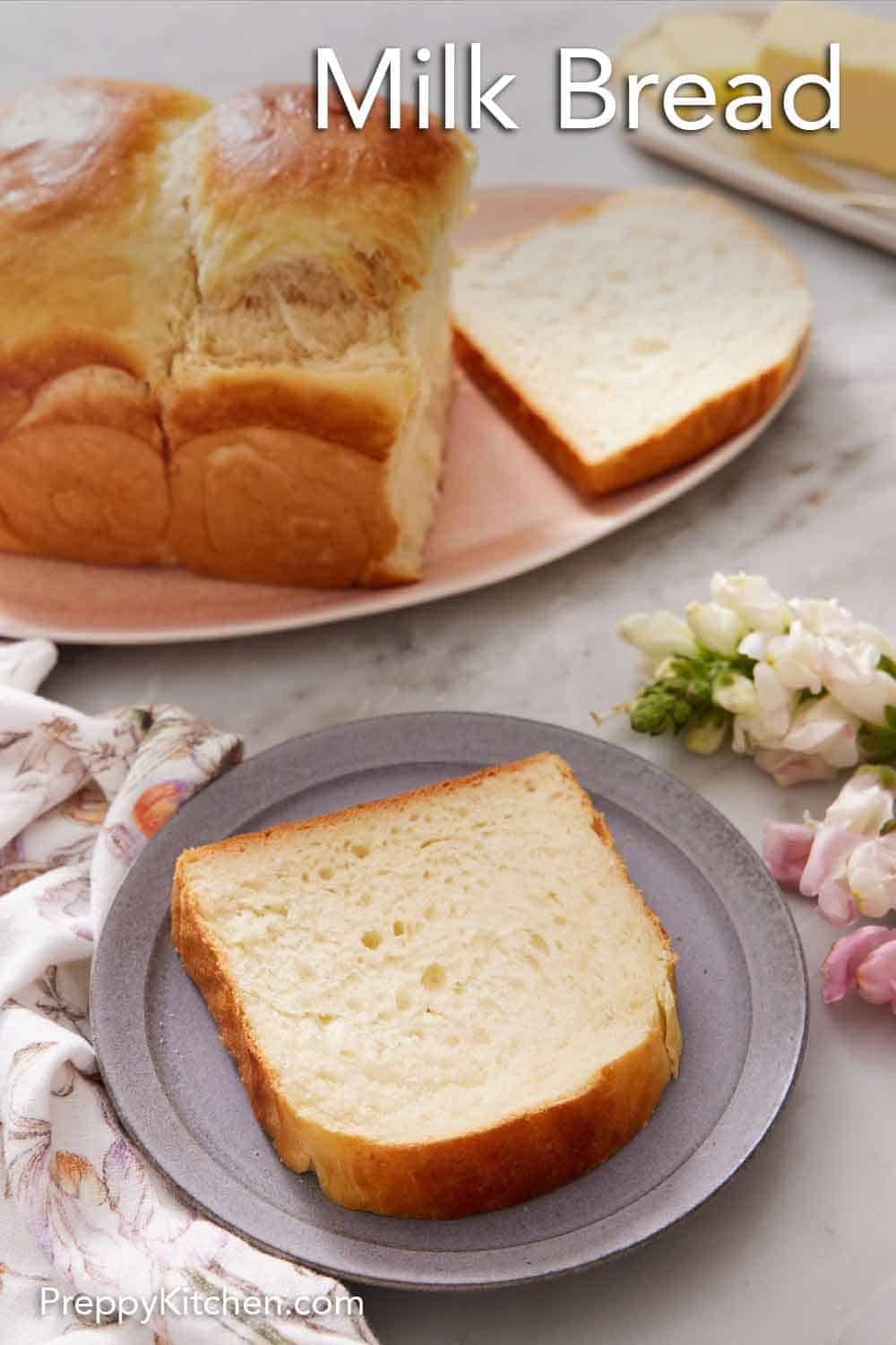 Japanese Milk Bread Recipe - Preppy Kitchen