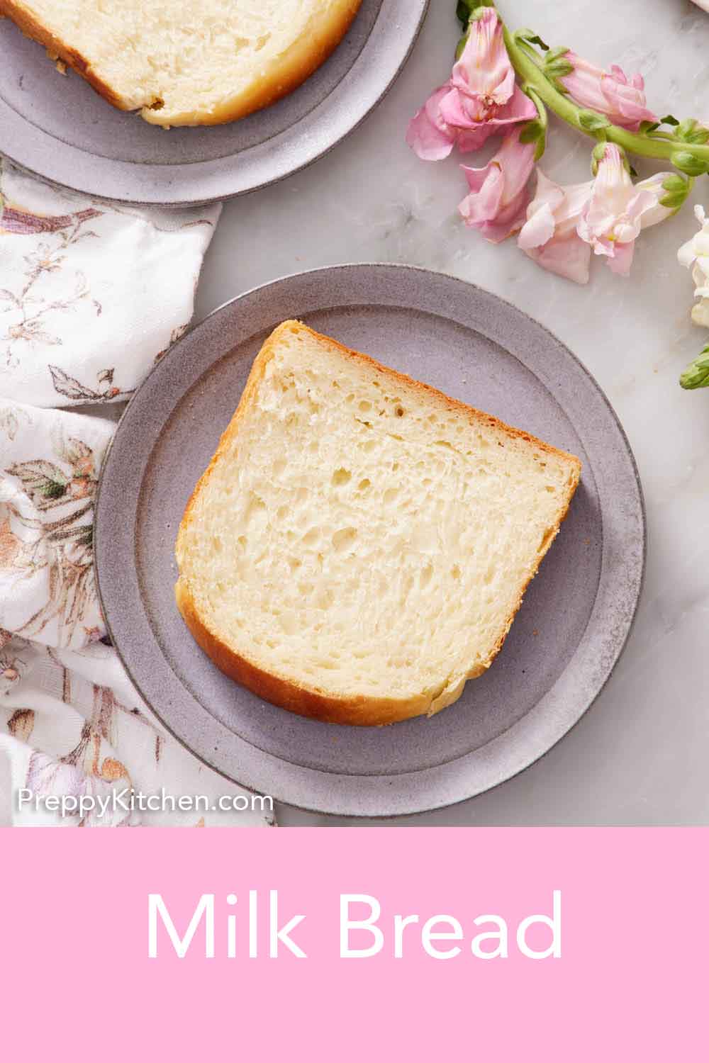 Japanese Milk Bread Recipe - Preppy Kitchen
