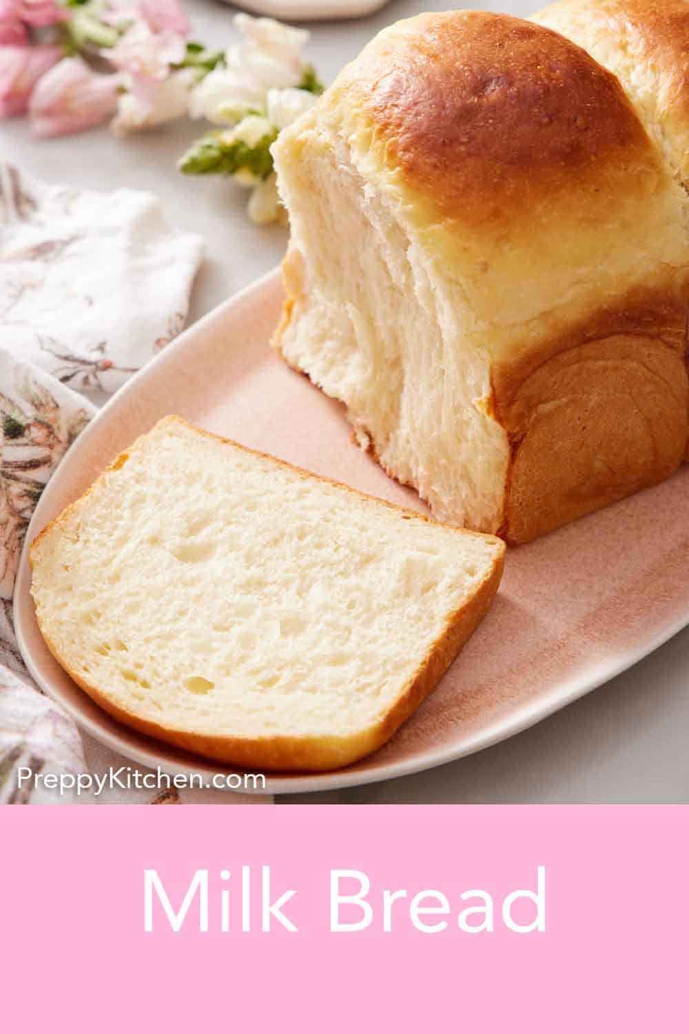Japanese Milk Bread Recipe - Preppy Kitchen