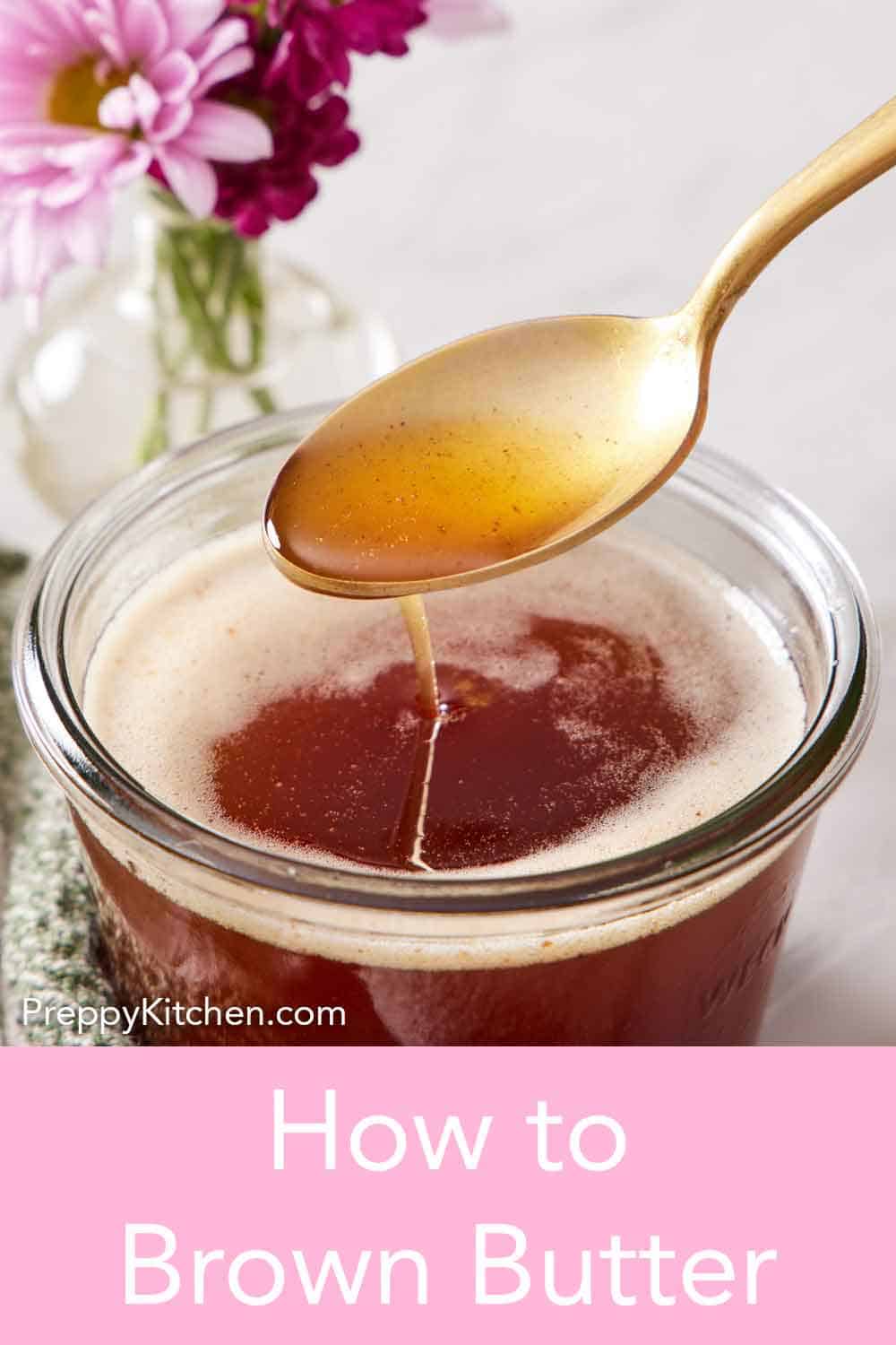 How to Brown Butter - Preppy Kitchen