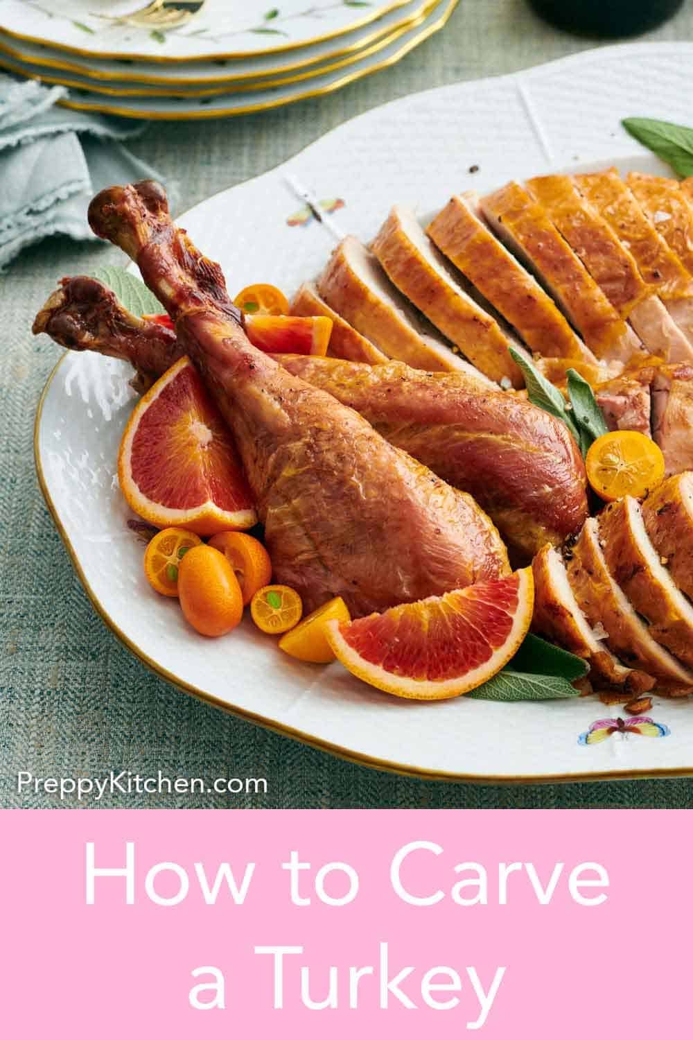 How to Carve a Turkey (Step-by-Step) - Preppy Kitchen
