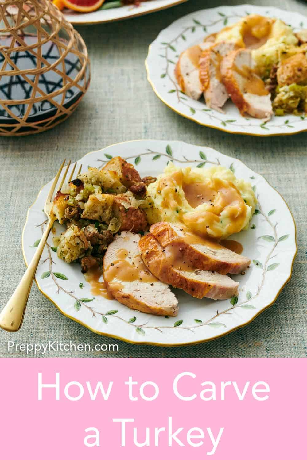 How To Carve A Turkey - Preppy Kitchen