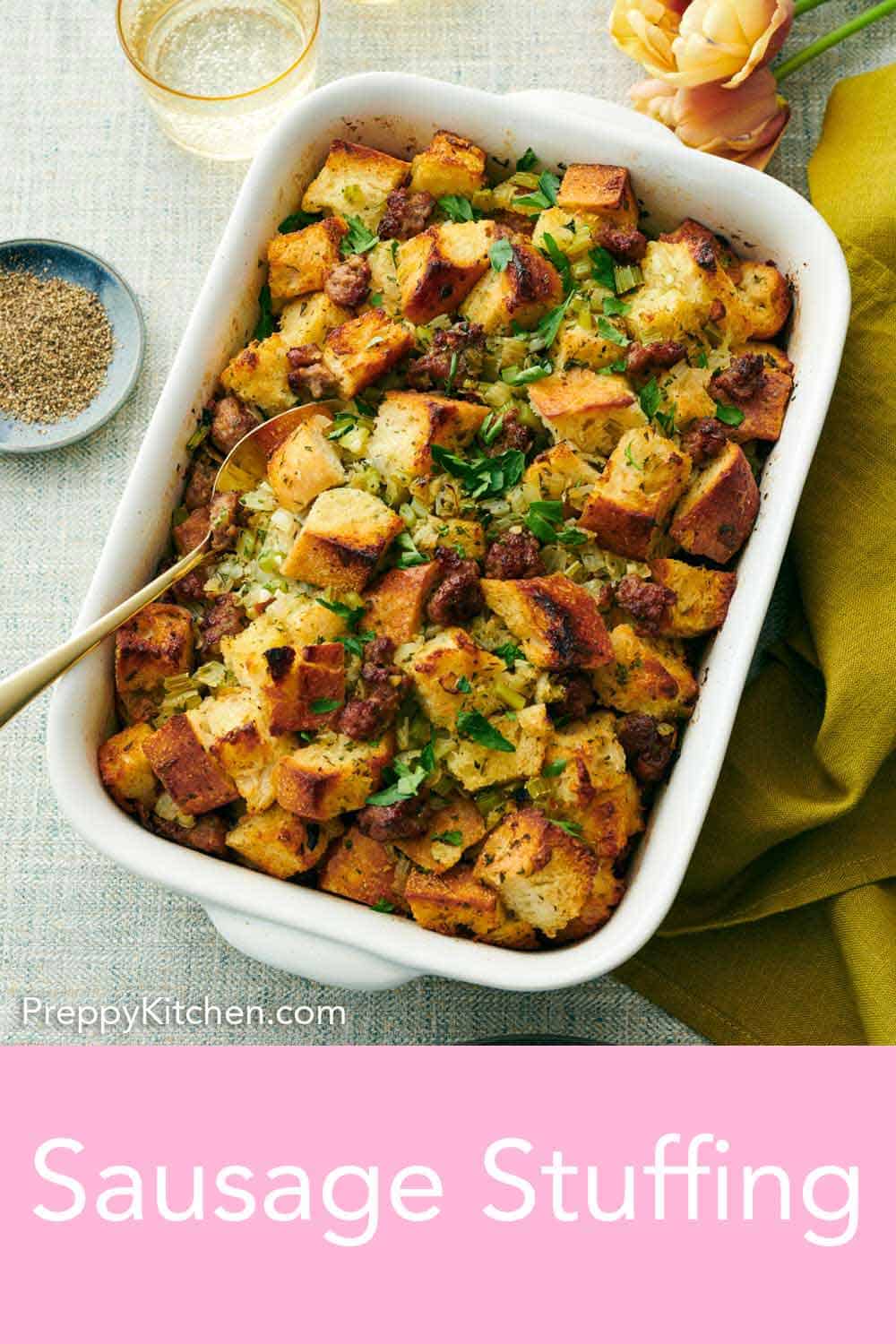 Sausage Stuffing Recipe - Preppy Kitchen