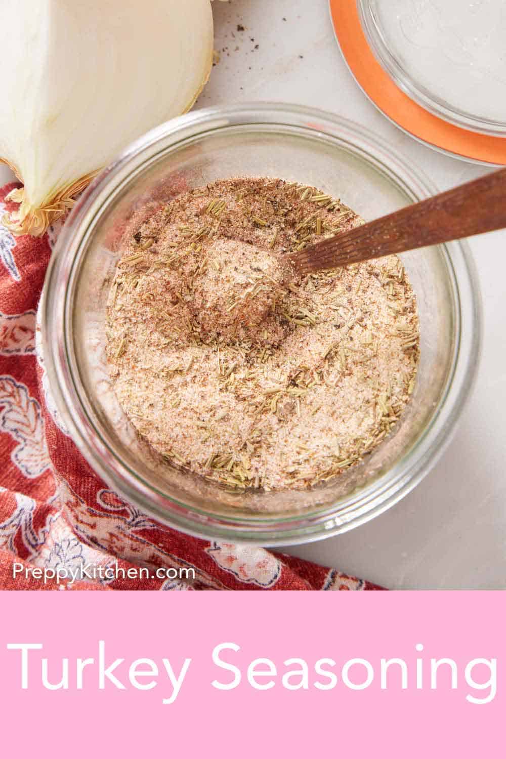 Turkey Seasoning Recipe - Preppy Kitchen