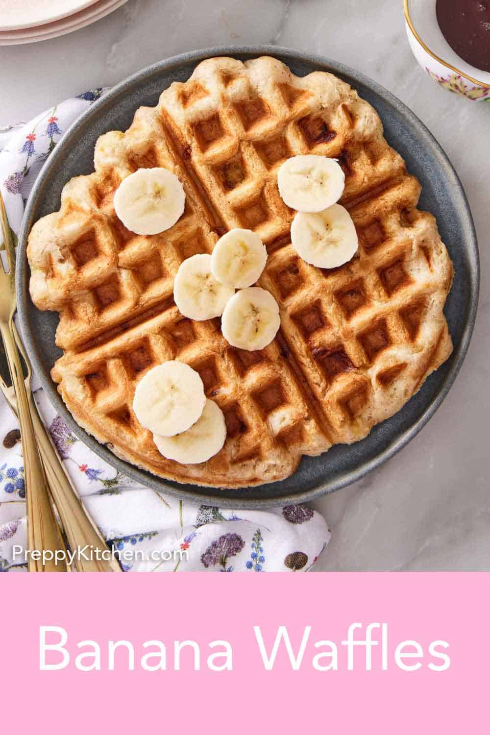 Banana Waffles Recipe - Preppy Kitchen