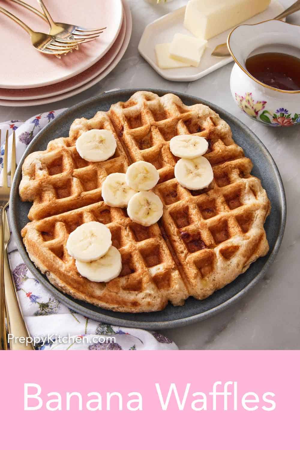 Banana Waffles Recipe - Preppy Kitchen