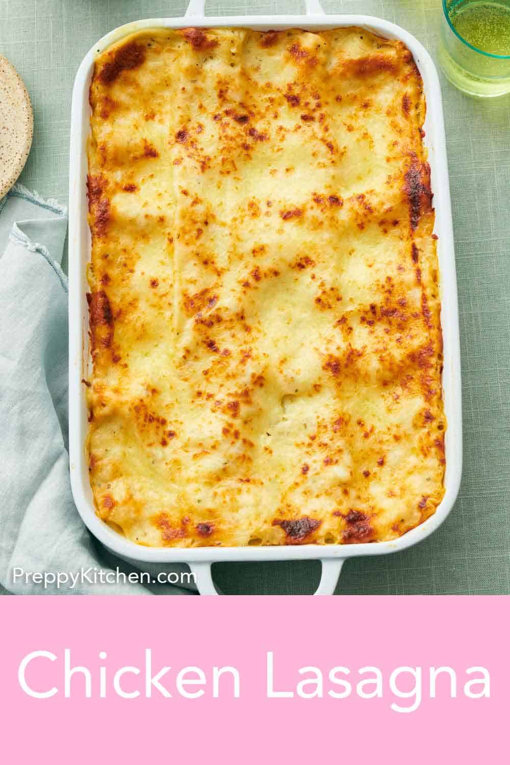 Chicken Lasagna Recipe - Preppy Kitchen