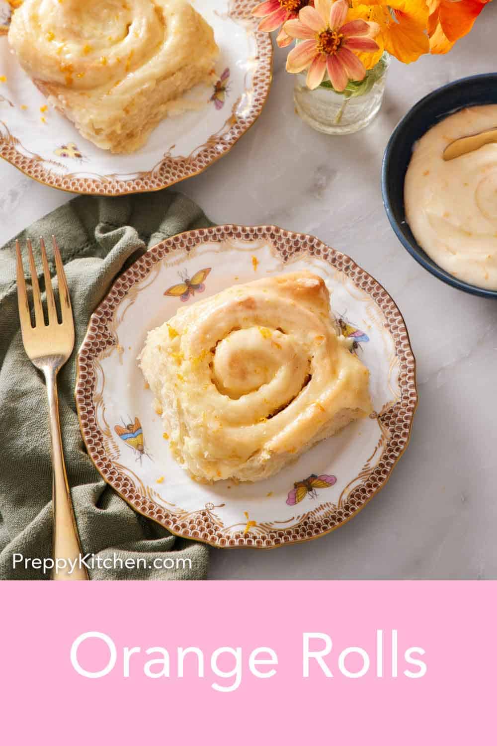 Homemade Orange Rolls - Preppy Kitchen