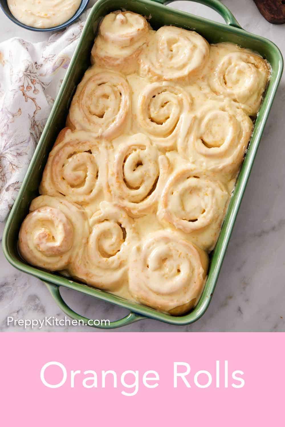 Homemade Orange Rolls - Preppy Kitchen