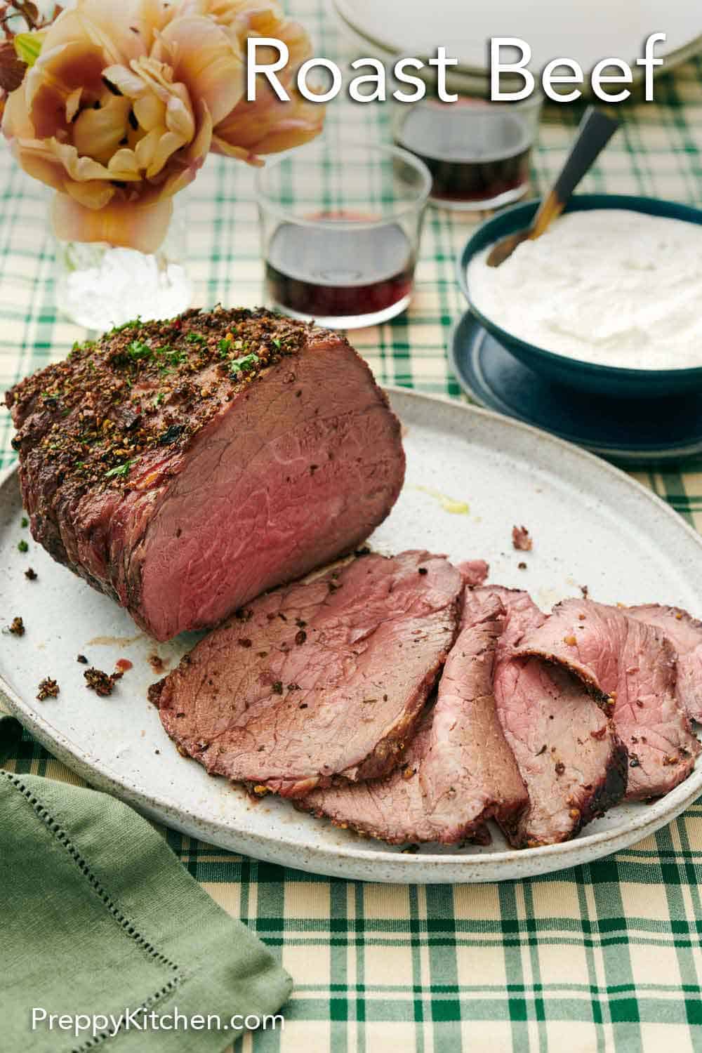 Roast Beef Recipe - Preppy Kitchen