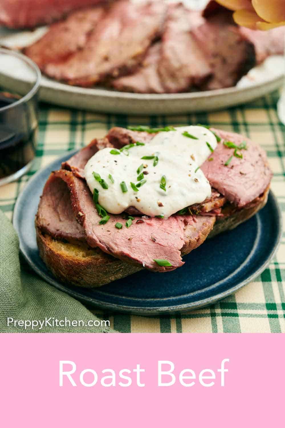 Roast Beef Recipe - Preppy Kitchen