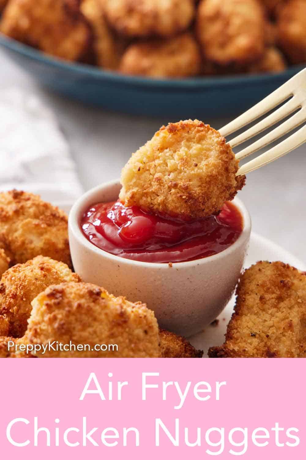 Air Fryer Chicken Nuggets - Preppy Kitchen