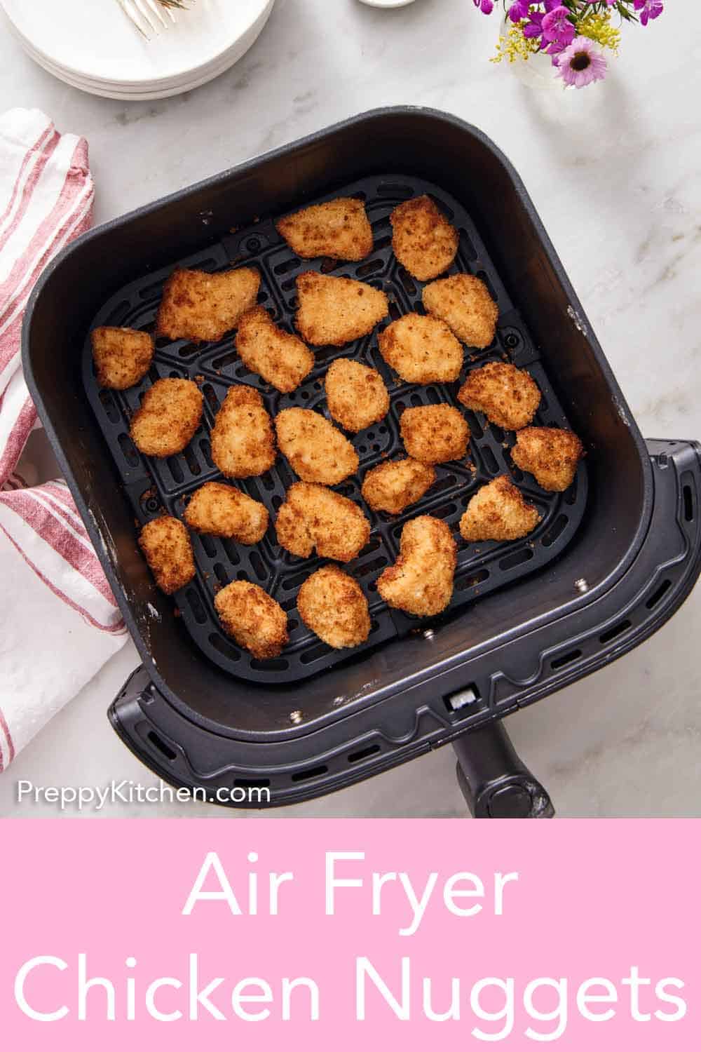 Air Fryer Chicken Nuggets - Preppy Kitchen