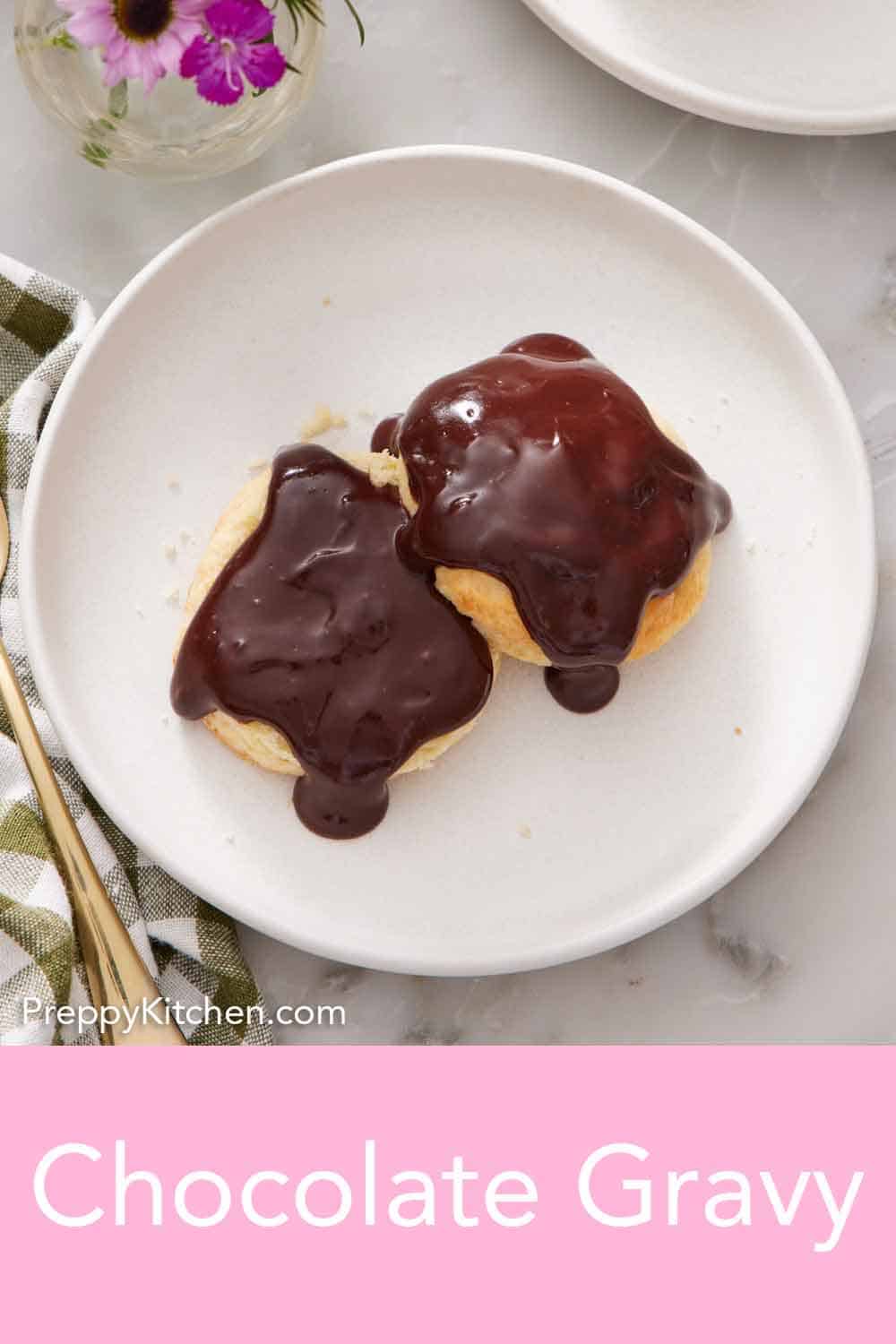 Chocolate Gravy Recipe - Preppy Kitchen