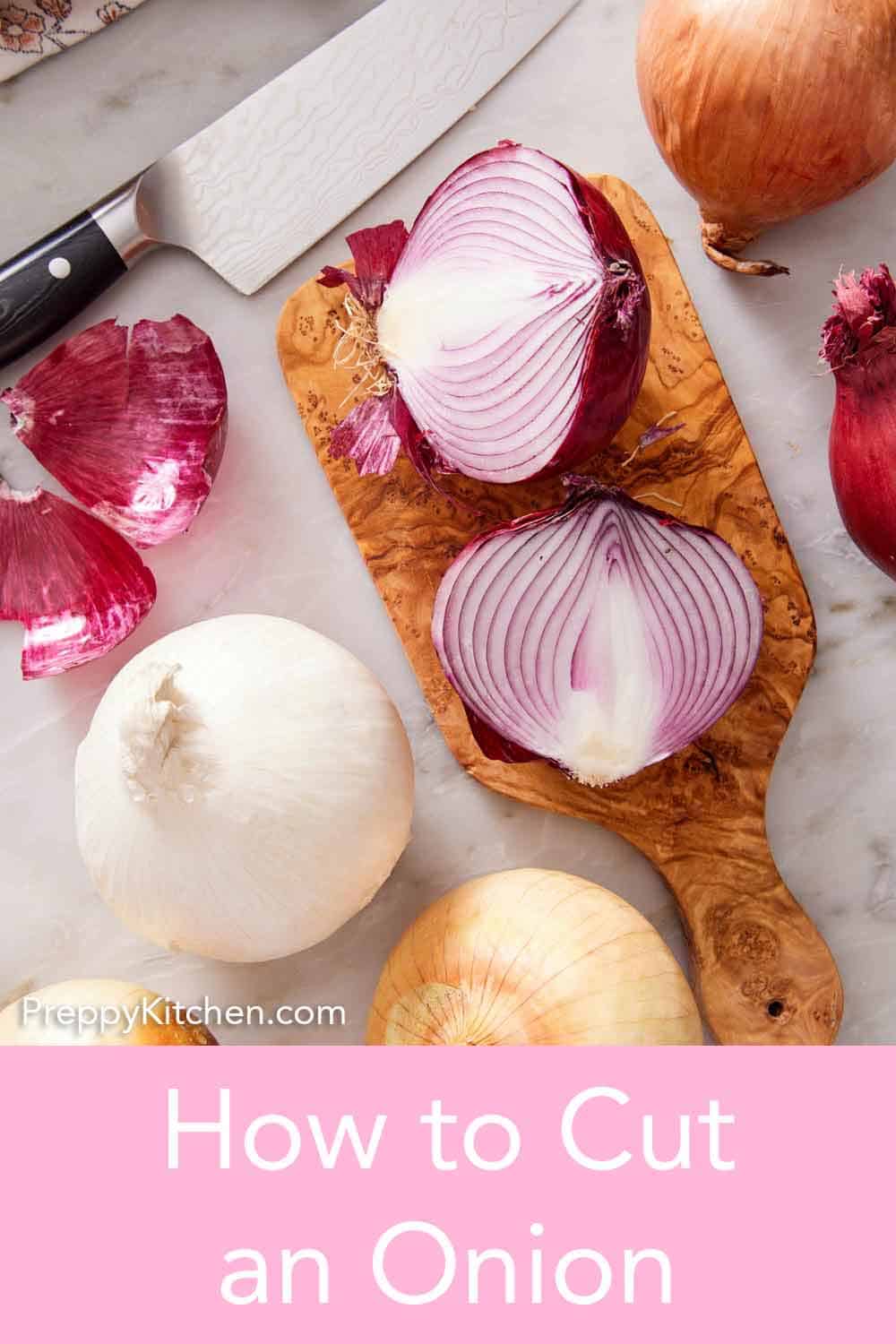 How To Cut An Onion - Preppy Kitchen