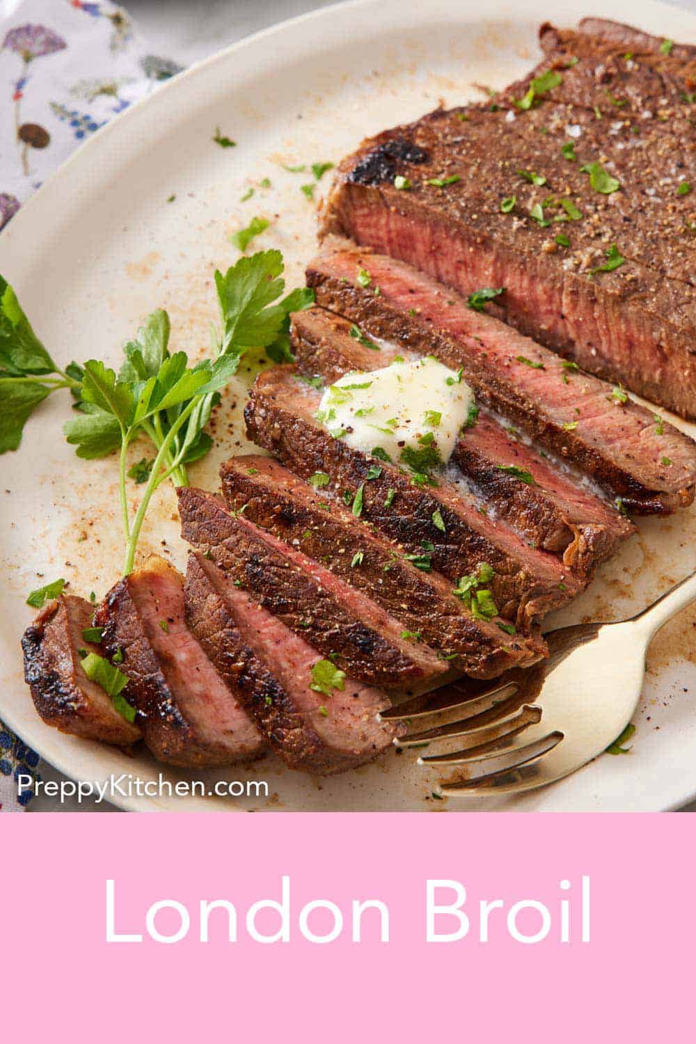 London Broil Recipe - Preppy Kitchen
