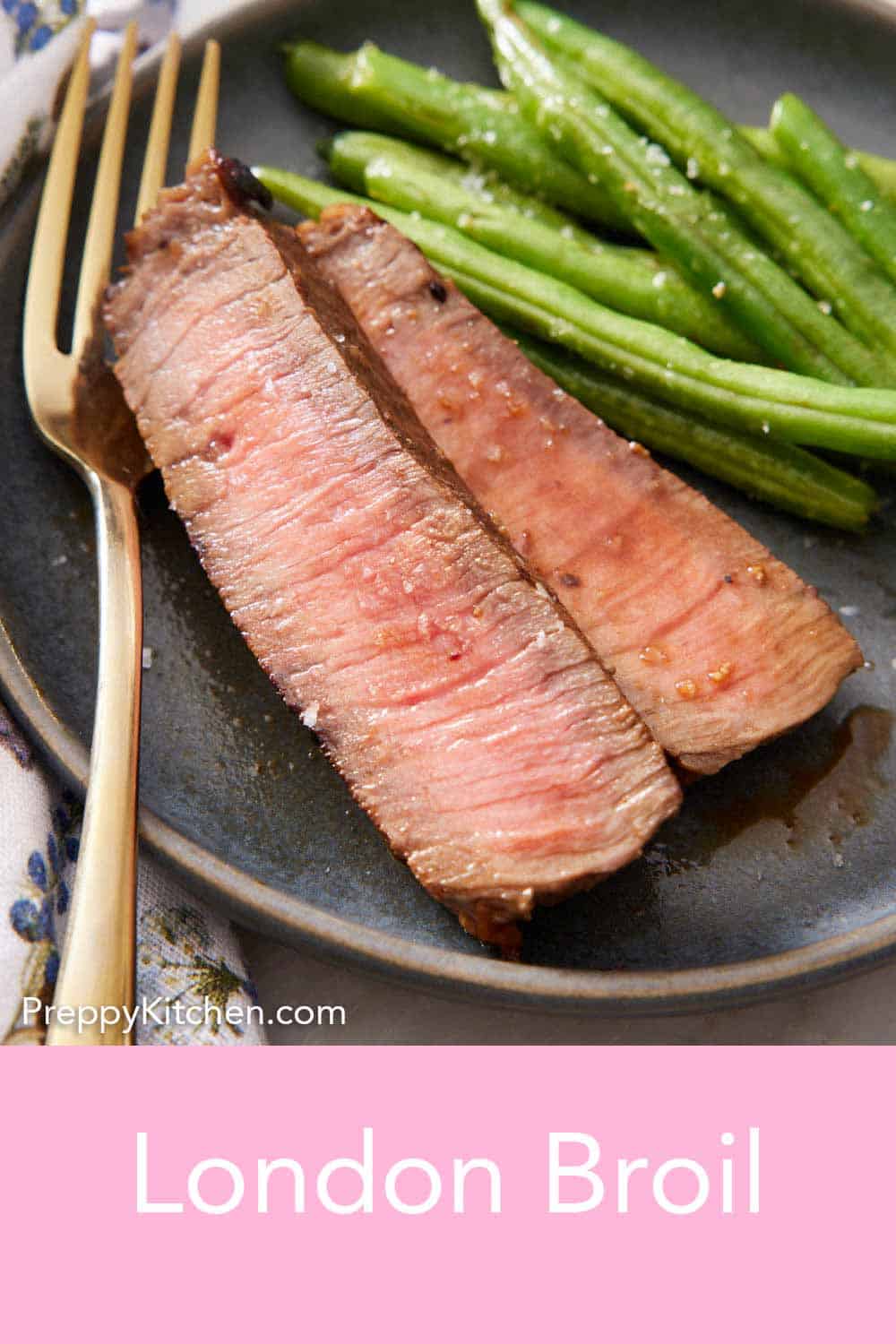London Broil Recipe - Preppy Kitchen