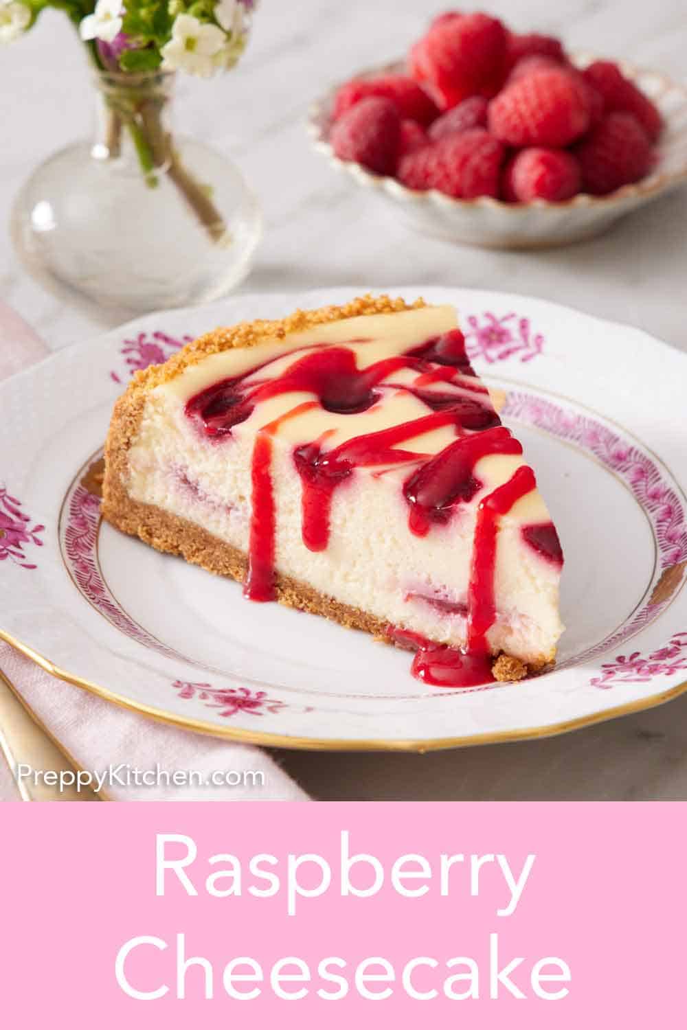Raspberry Cheesecake Recipe - Preppy Kitchen