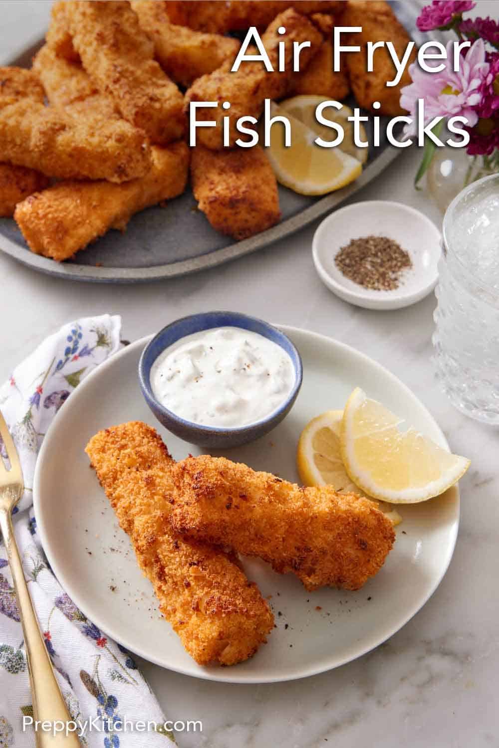 Air Fryer Fish Sticks - Preppy Kitchen