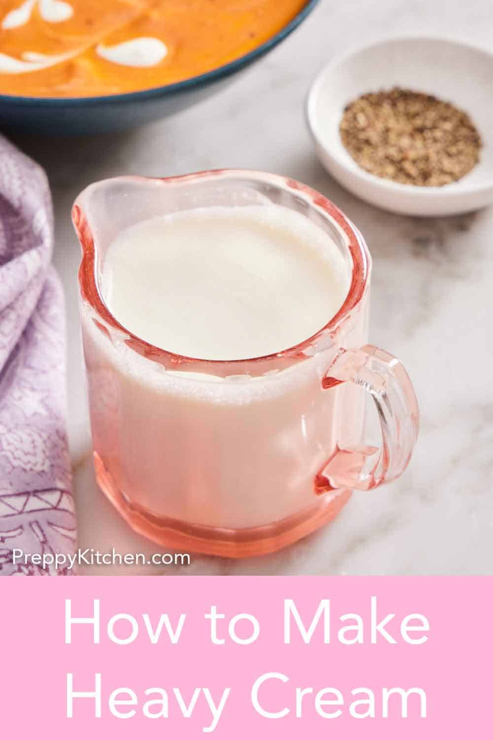 Homemade Heavy Cream - Preppy Kitchen