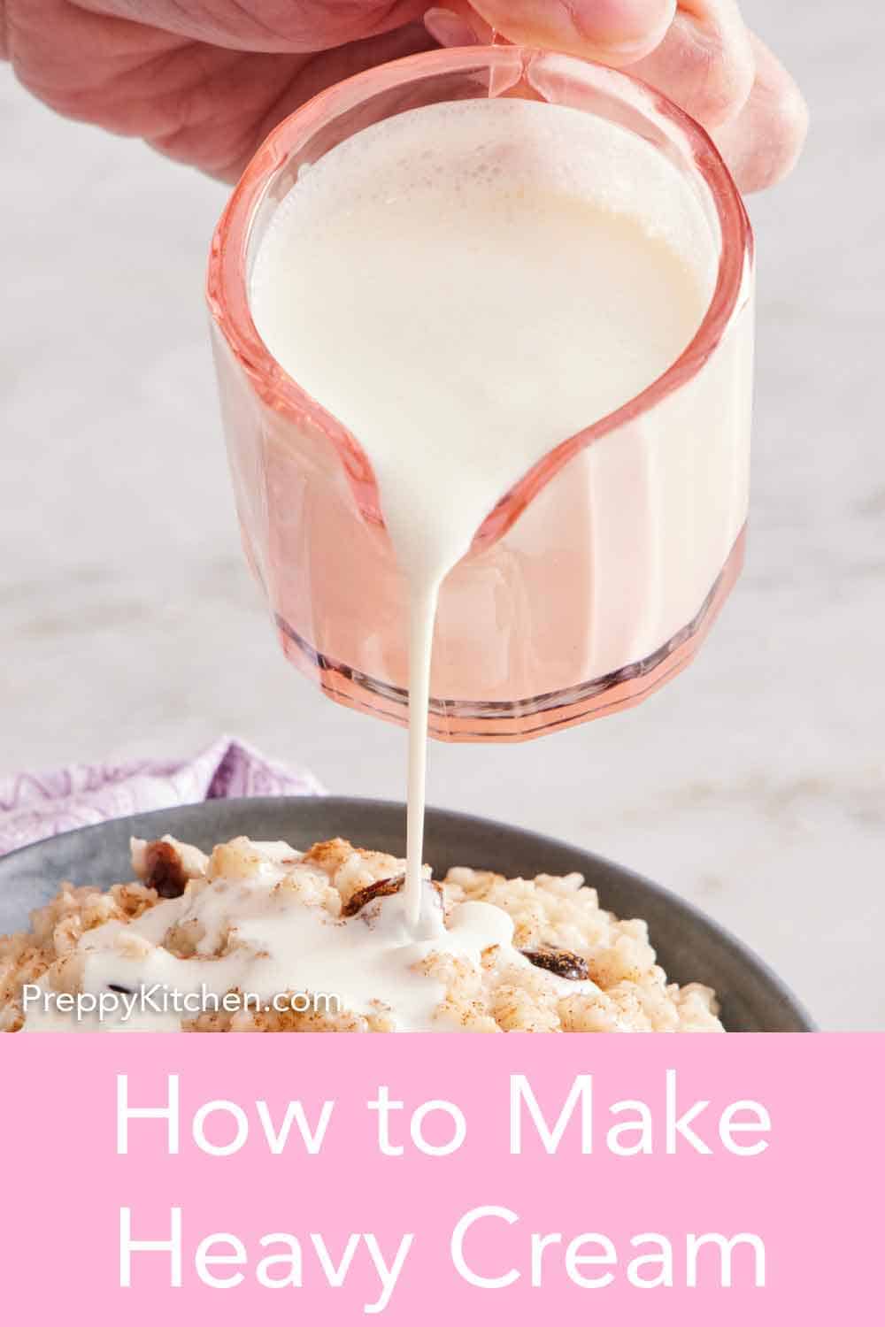 Homemade Heavy Cream - Preppy Kitchen