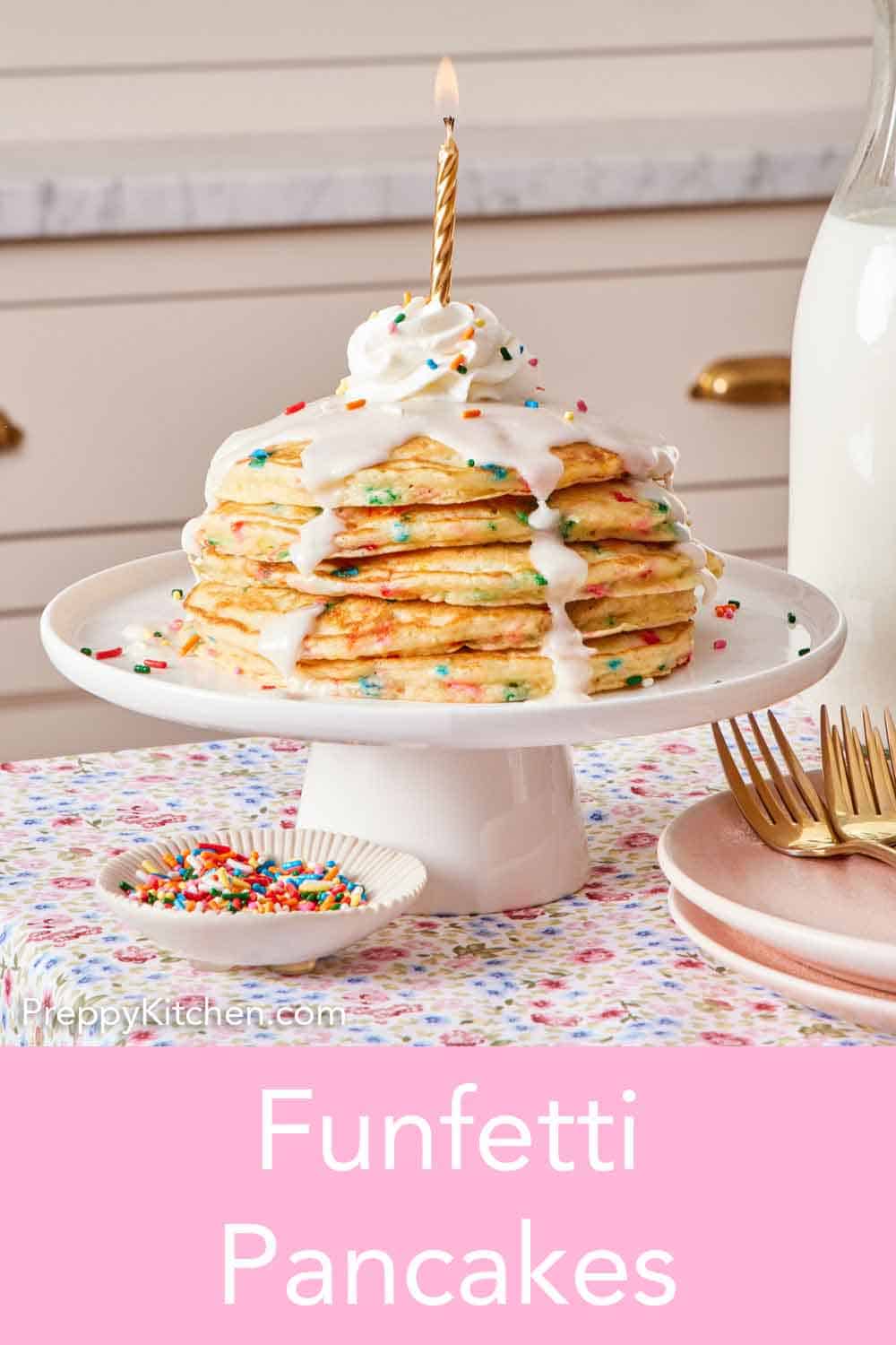Funfetti Pancakes (Birthday Cake Pancakes!) - Preppy Kitchen