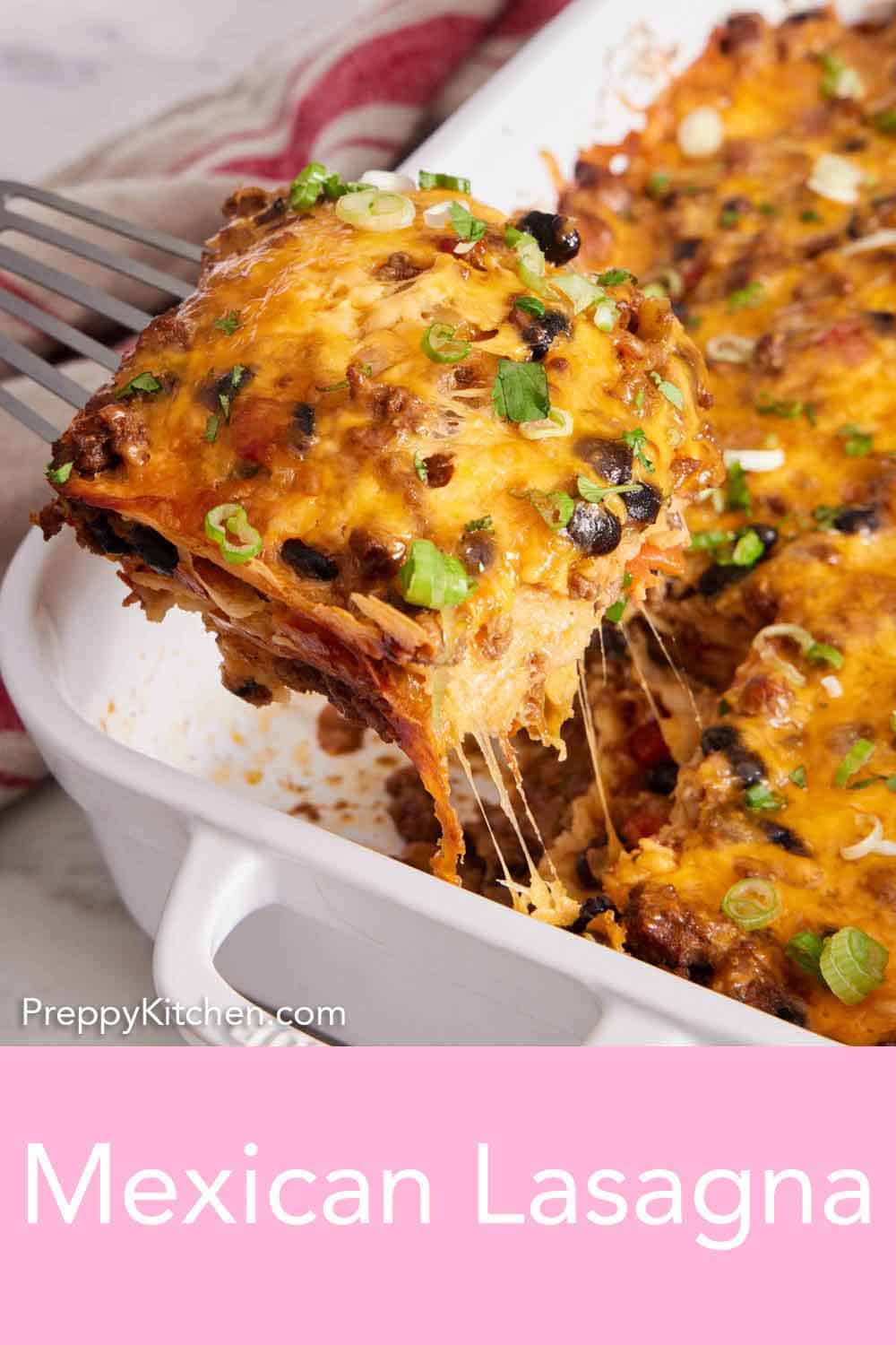 Mexican Lasagna Recipe - Preppy Kitchen