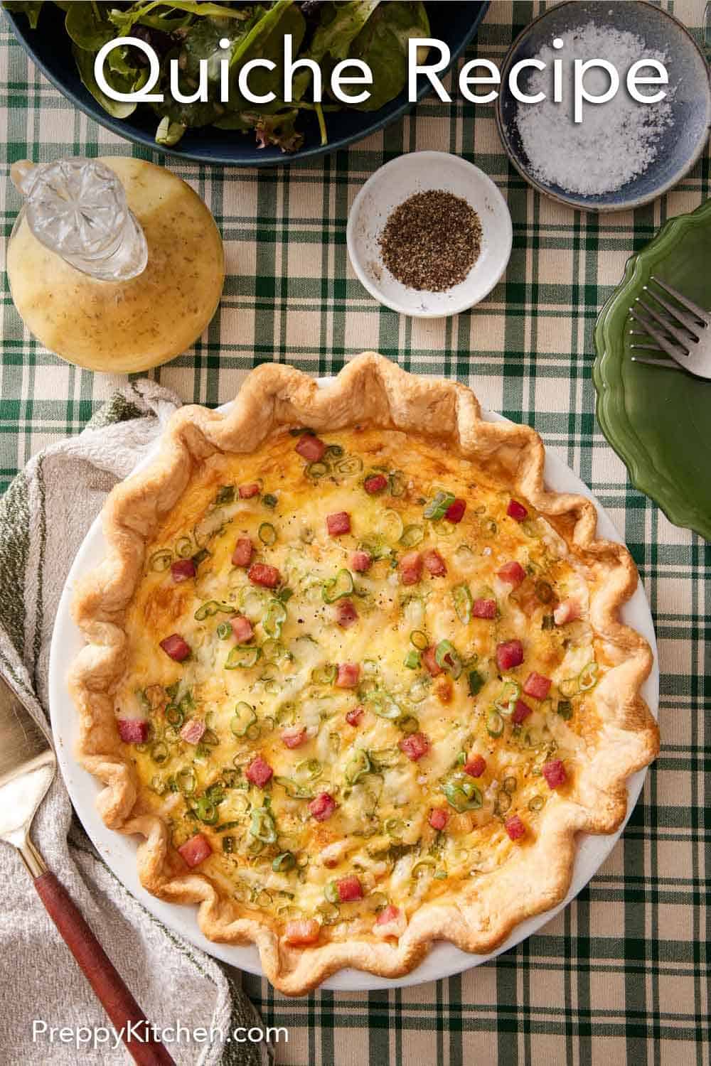 Quiche Recipe (Any Flavor or Filling!) - Preppy Kitchen