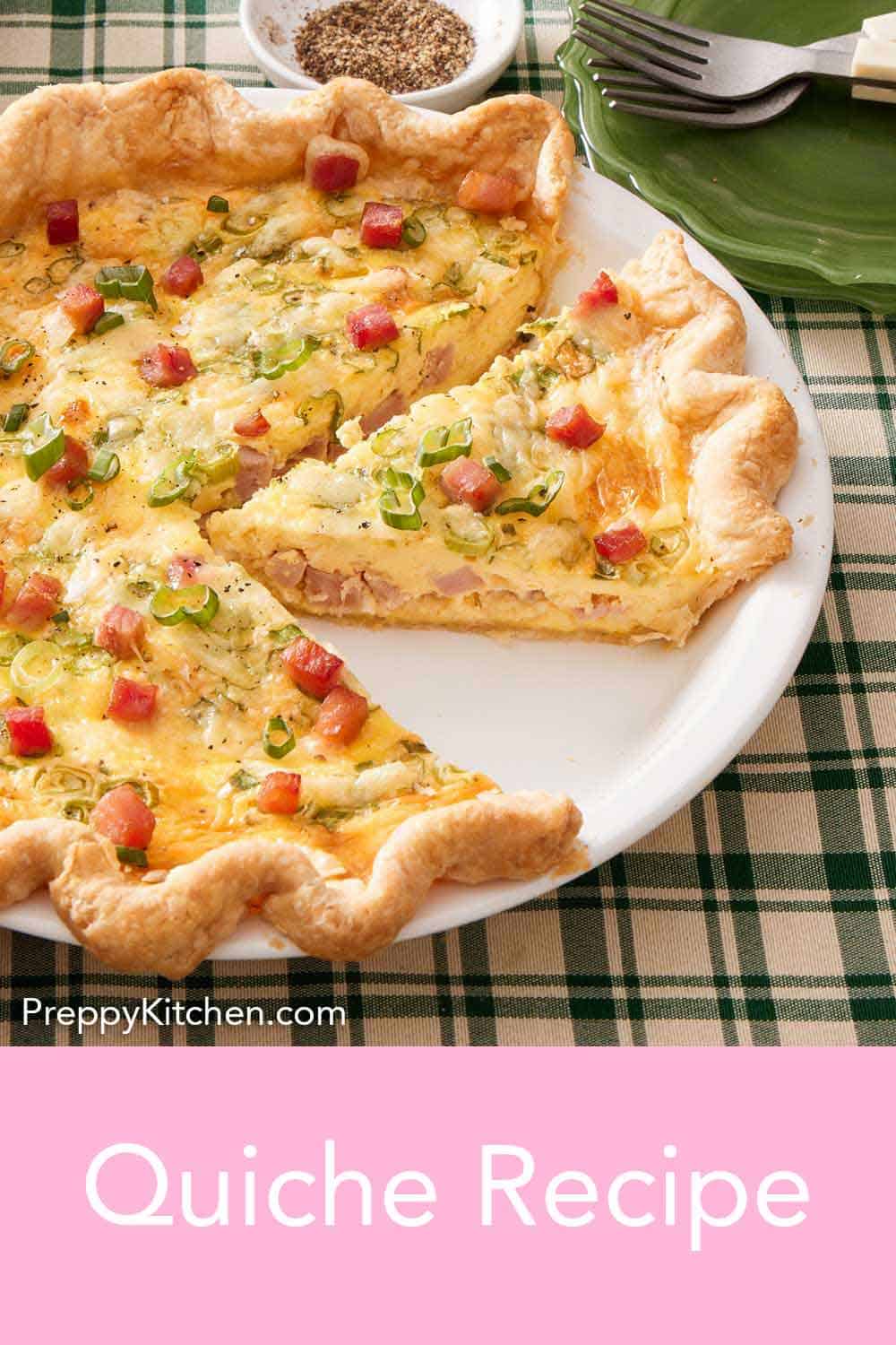 Quiche Recipe (Any Flavor or Filling!) - Preppy Kitchen