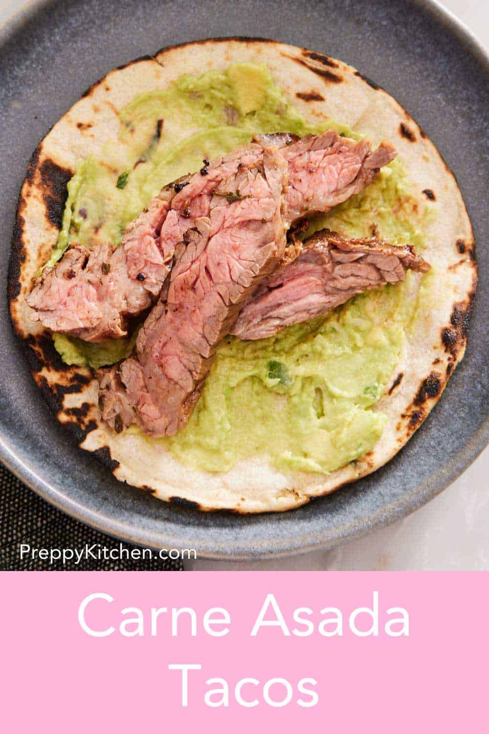 Carne Asada Tacos - Preppy Kitchen