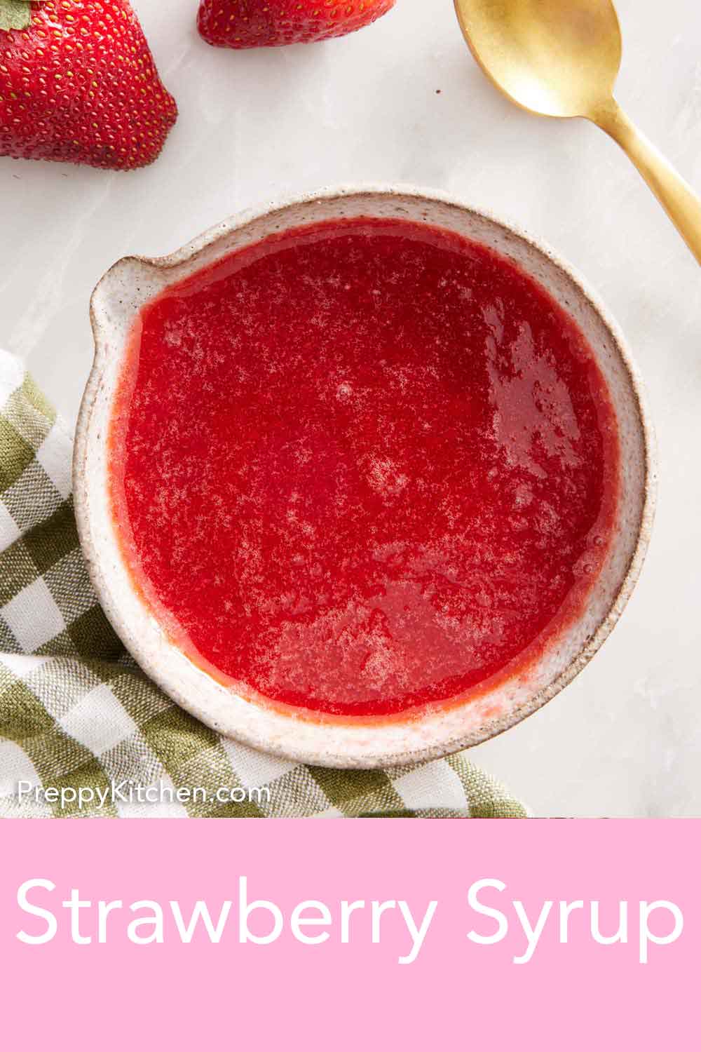 Simple Strawberry Syrup Recipe - Preppy Kitchen