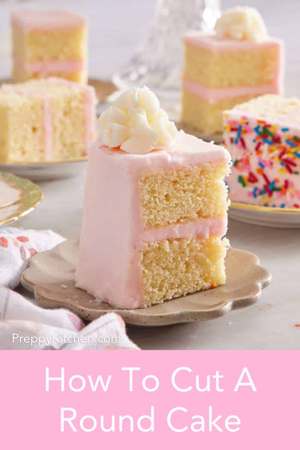 How To Cut A Round Cake - Preppy Kitchen