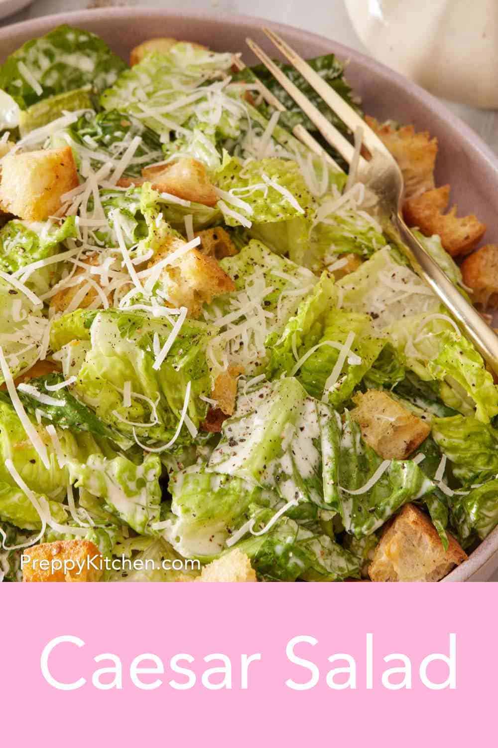 Caesar Salad Recipe - Preppy Kitchen