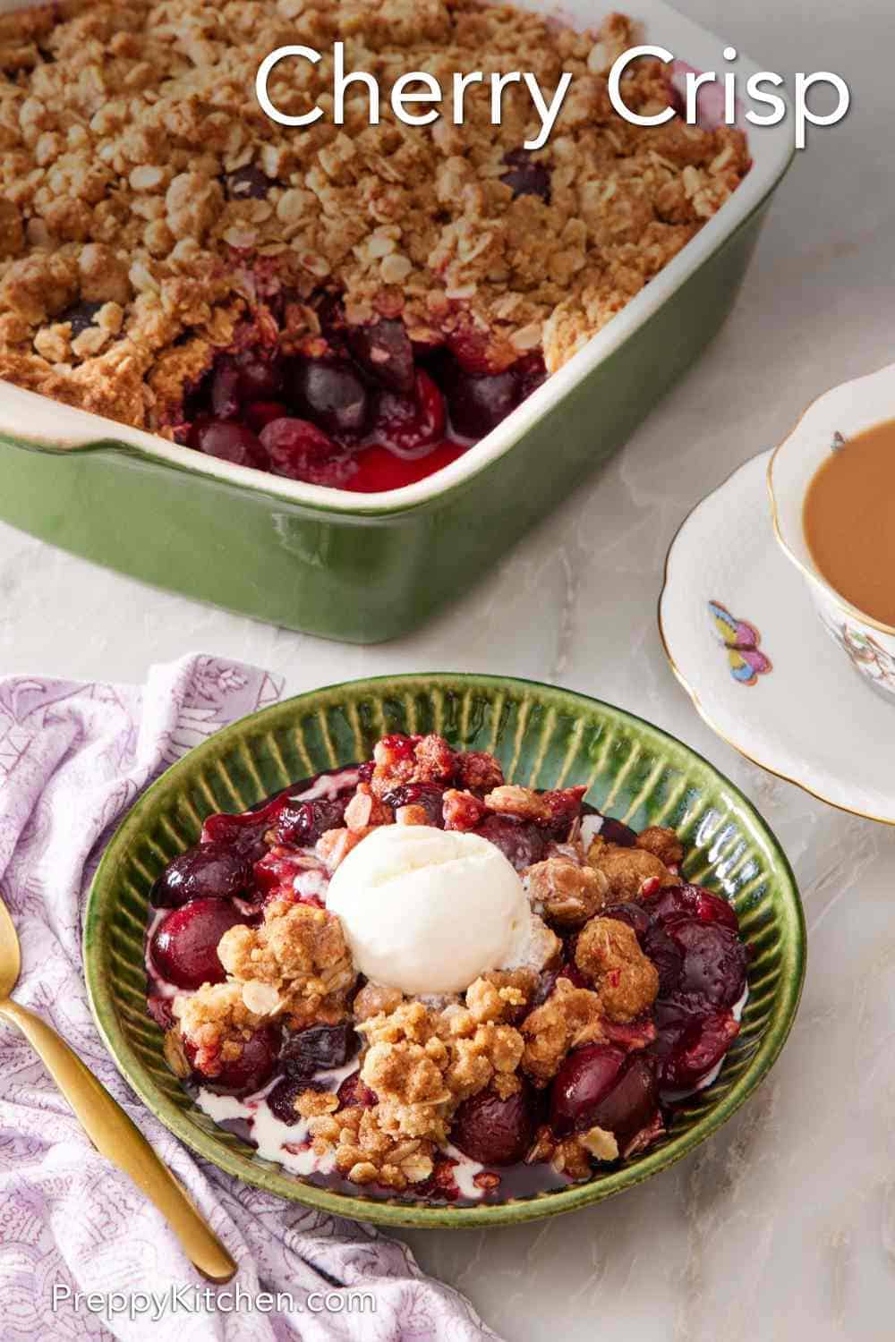 Fresh Cherry Crisp Recipe - Preppy Kitchen