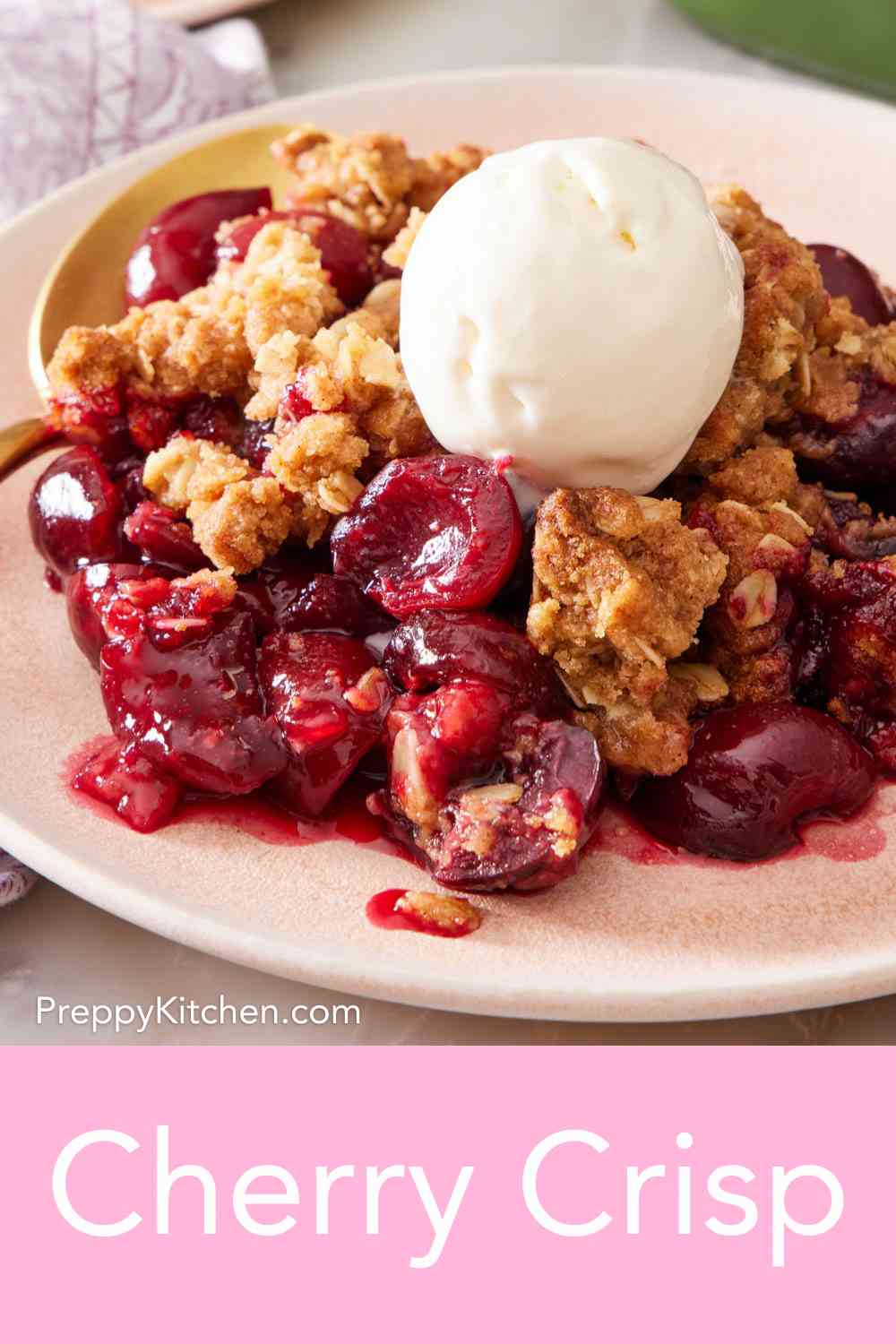 Fresh Cherry Crisp Recipe - Preppy Kitchen