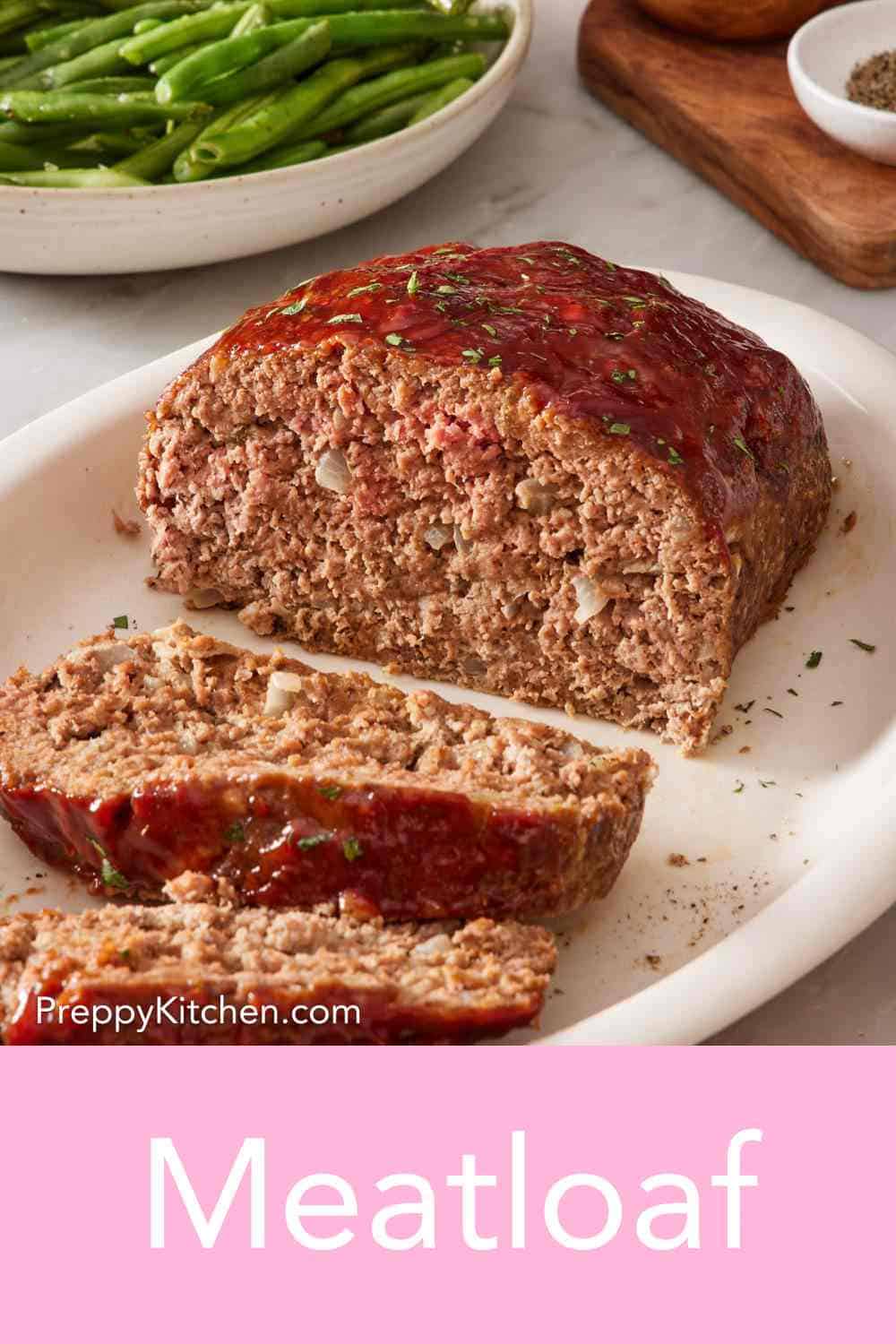 The Best Meatloaf Recipe - Preppy Kitchen